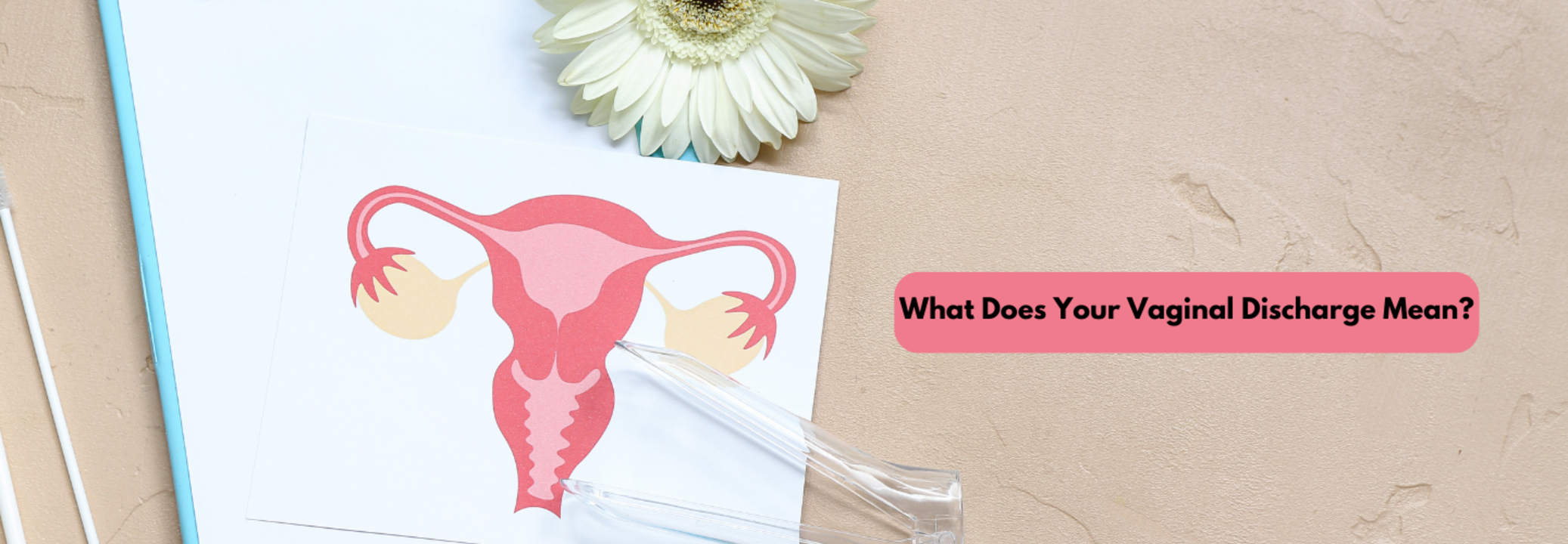 Vaginal Discharge Colour: What's Normal And When Should You See A ...
