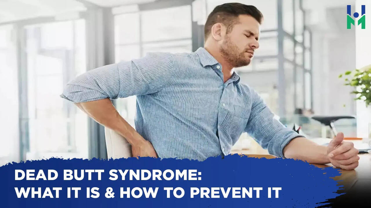 Dead Butt Syndrome: What it is & how to prevent it