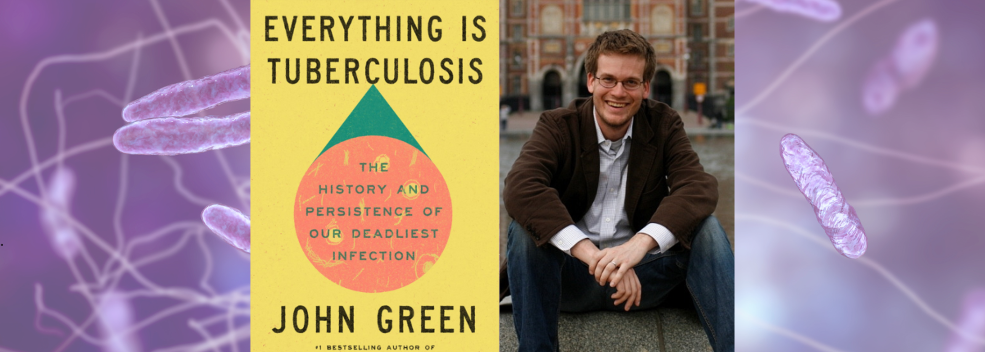 John Green’s ‘Everything Is Tuberculosis’ Explores The Disease’s Stigma ...