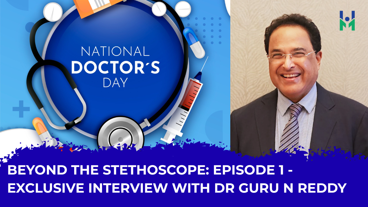 Doctors Day 2025: Beyond The Stethoscope, Episode 1